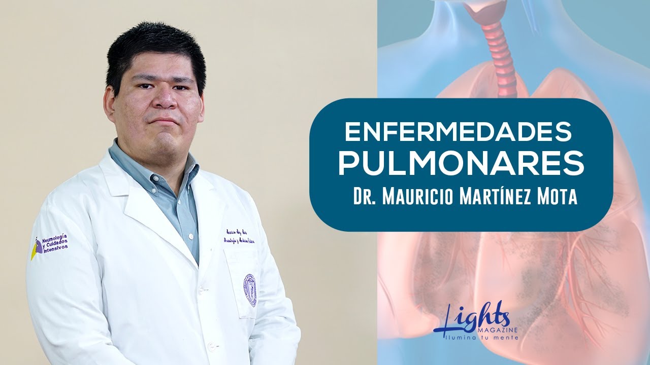 Salud Pulmonar | Ciencia Médica | Dr. Mauricio Martínez Mota | PARTE II ...