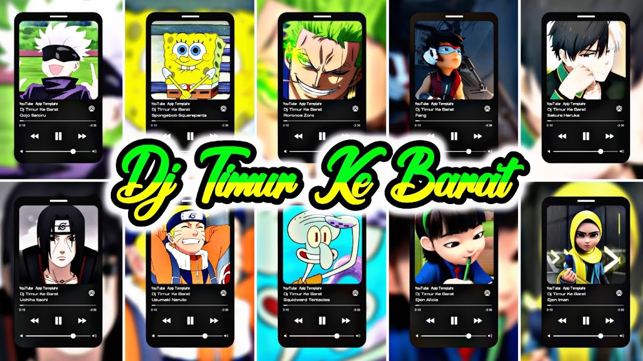 Dj Timur Ke Barat Versi Gojo, Spongebob, Zoro, Fang, Sakura, Itachi ...