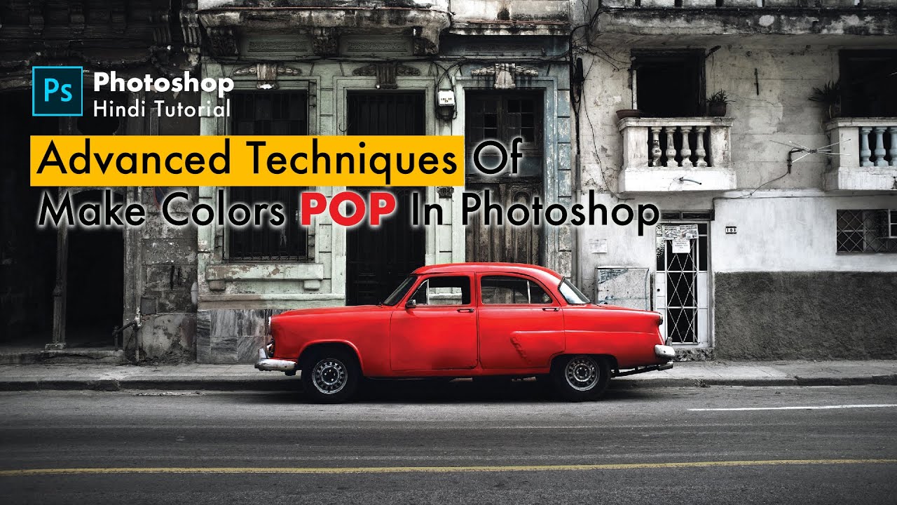 Advance Tech Of Make Colors POP in Photoshop - YouTube