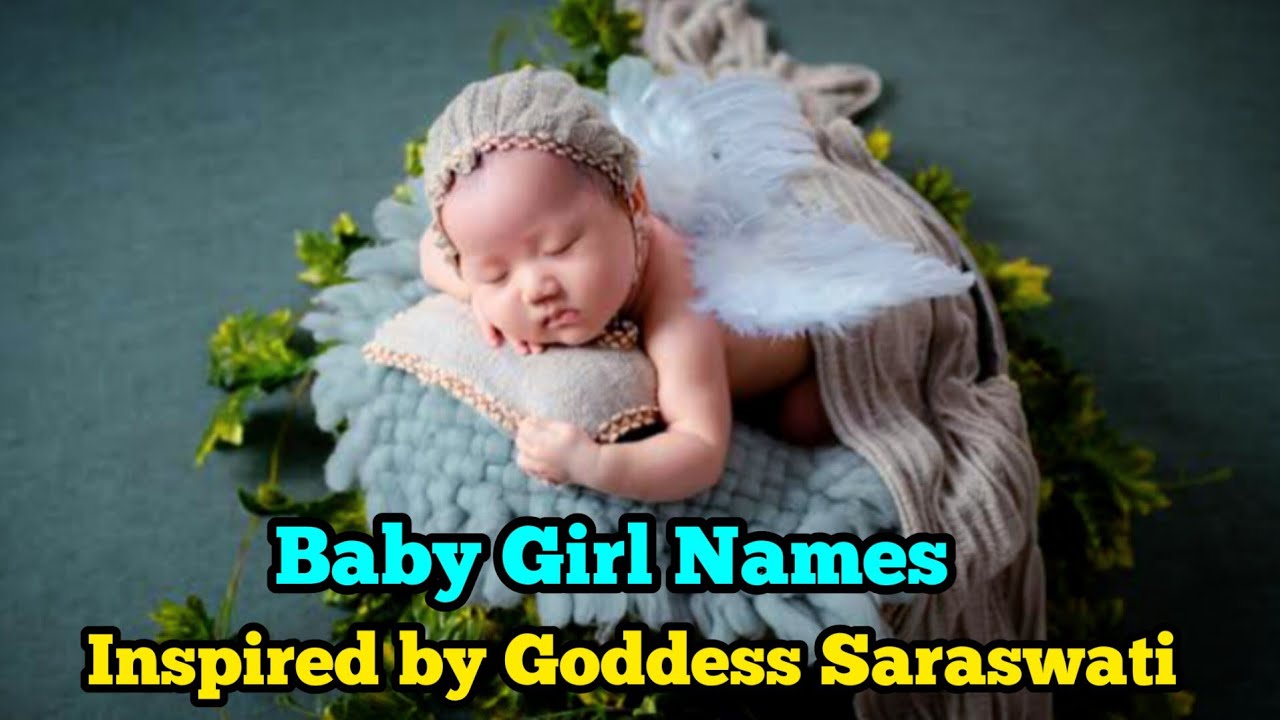 Baby Girl Names Inspired By Goddess Saraswati With Meanings |Baby girl ...