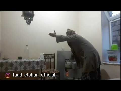 vine fuad etshan nene elden getdi