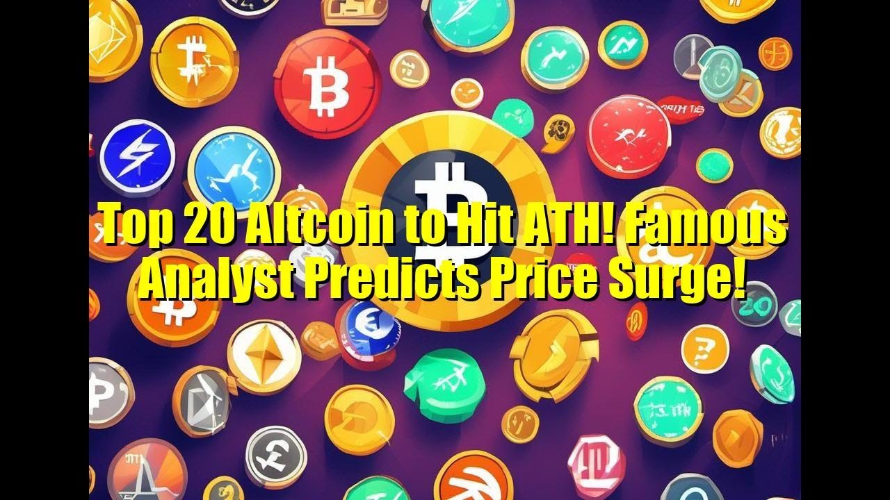Top 20 Altcoin to Hit ATH! Famous Analyst Predicts Price Surge! - YouTube
