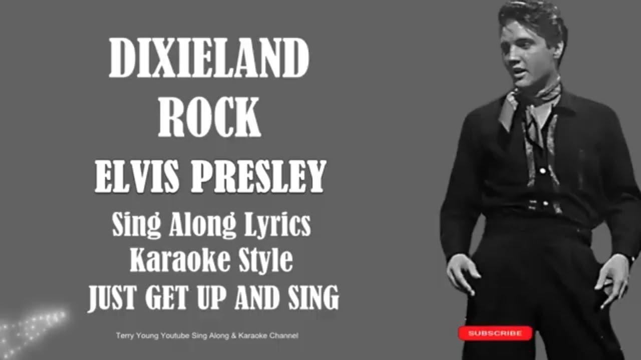 Elvis Presley Dixieland Rock (HD) Sing Along Lyrics - YouTube