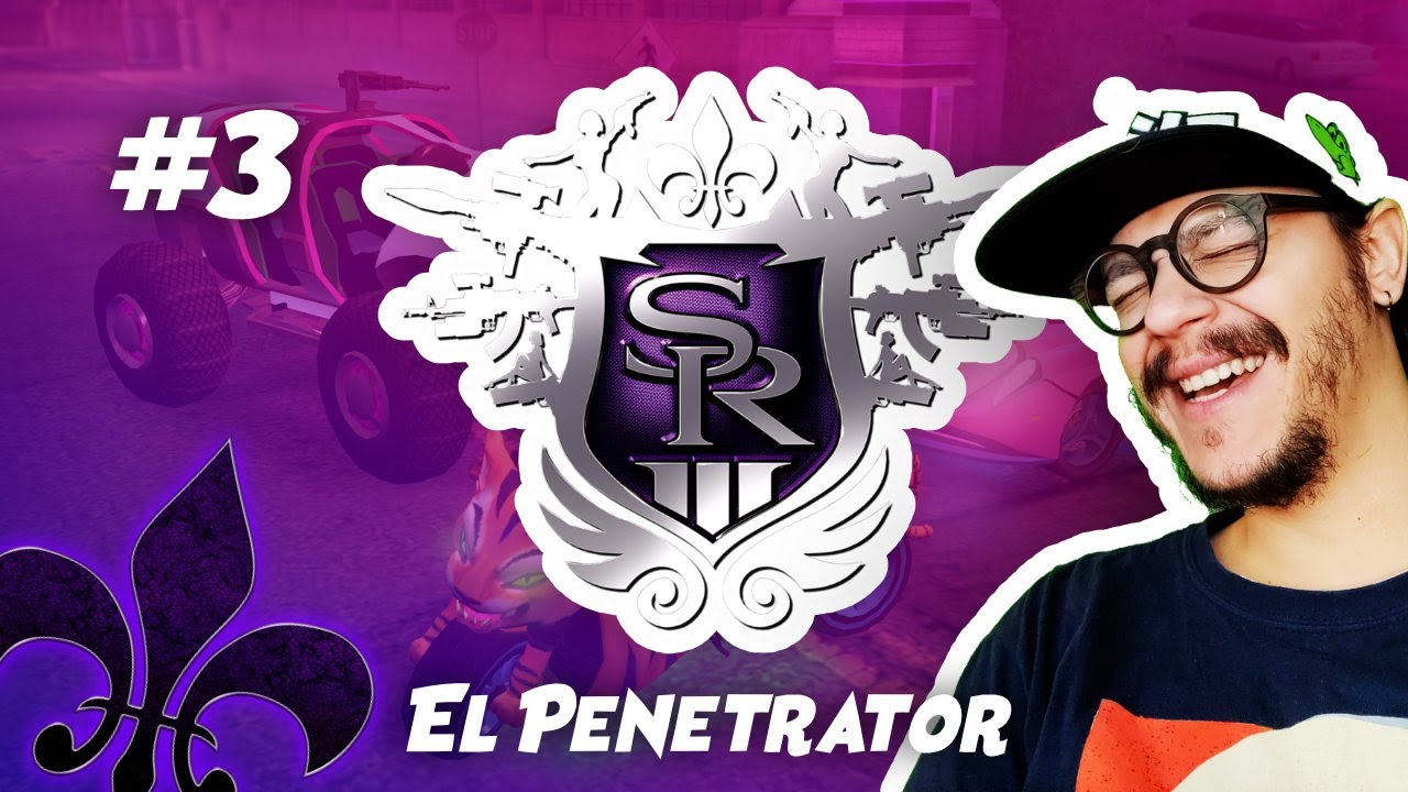 Saints Row: The Third #3 - El Penetrator - YouTube