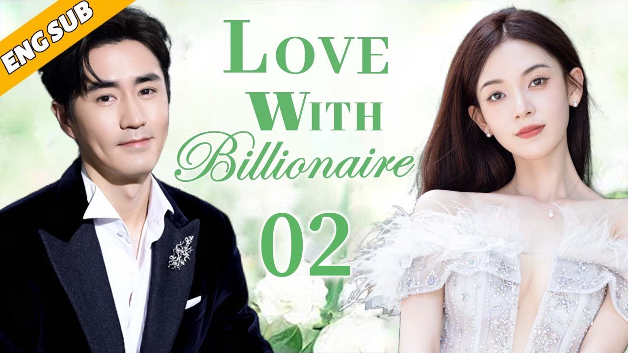 [Eng-Sub] Love With Billionaire EP02| My Sweet Trap| Chinese drama| Cai ...