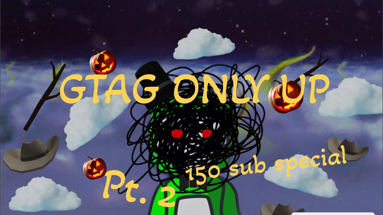 Gtag only up pt. 2 - YouTube