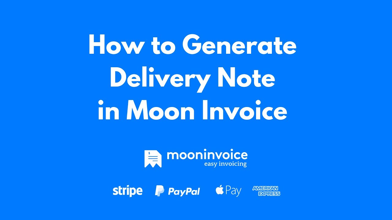 How to Generate Delivery Note in Moon Invoice? - YouTube