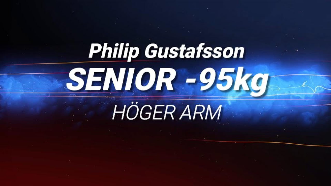 PHILIP GUSTAFSSON - SENIOR -95KG HÖGER ARM @ SVENSKA MÄSTERSKAPEN I ...
