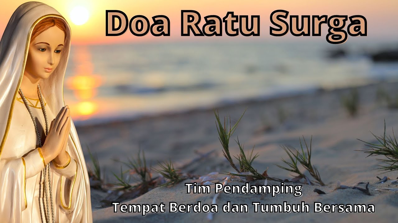 Doa Ratu Surga Katolik Jam 6 Sore | Minggu 23 April 2023 - YouTube