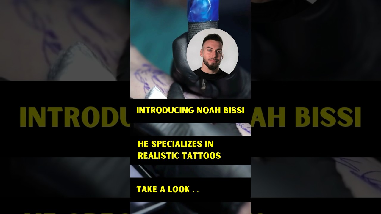 Noah Bissi - Realism Tattoo Artist - YouTube