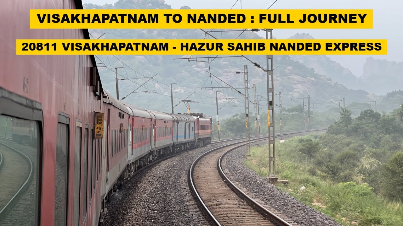 Visakhapatnam To Nanded : Full Journey : 20811 Visakhapatnam - Hazur ...