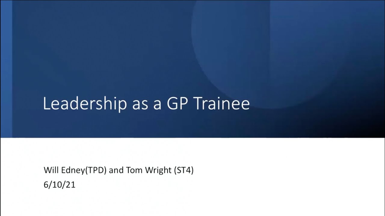 Leadership as a GP Trainee - YouTube