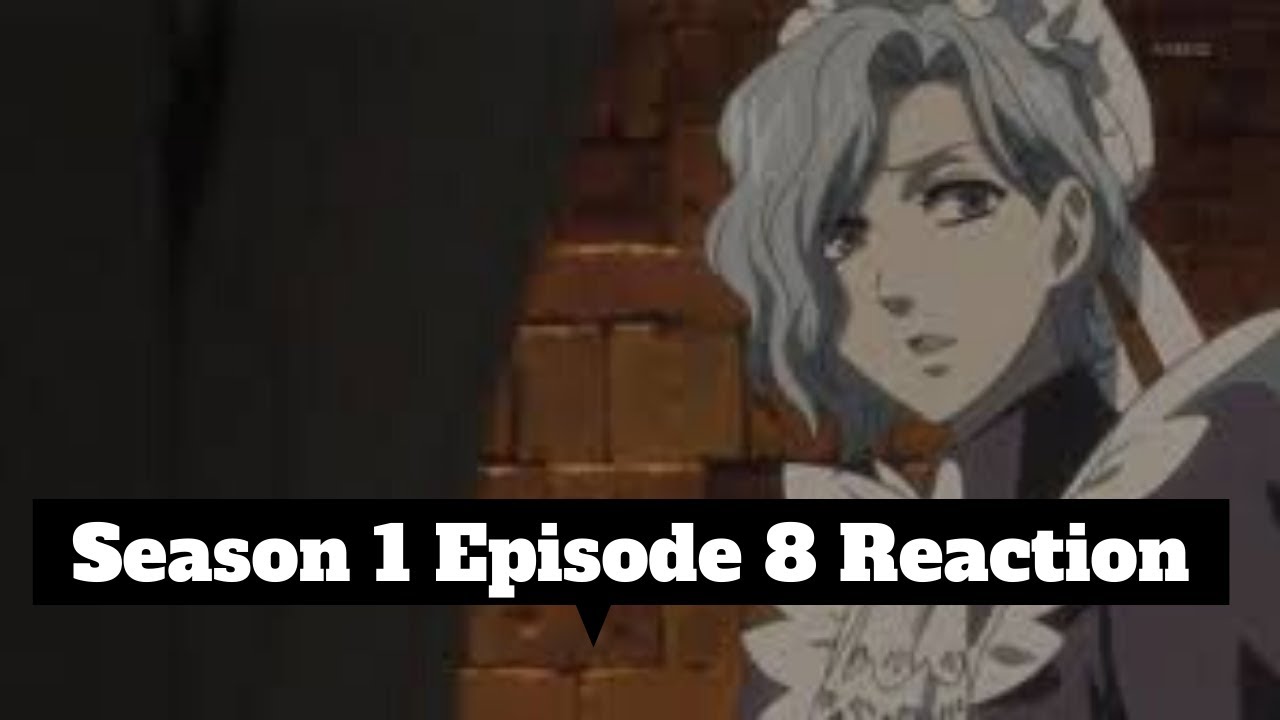 Black Butler Blind Reaction Episode 8 English Dubbed + Recap - YouTube