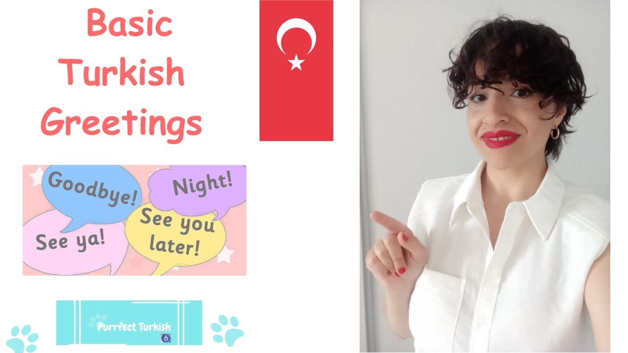 Turkish Lesson 5: Basic Turkish Greetings - YouTube