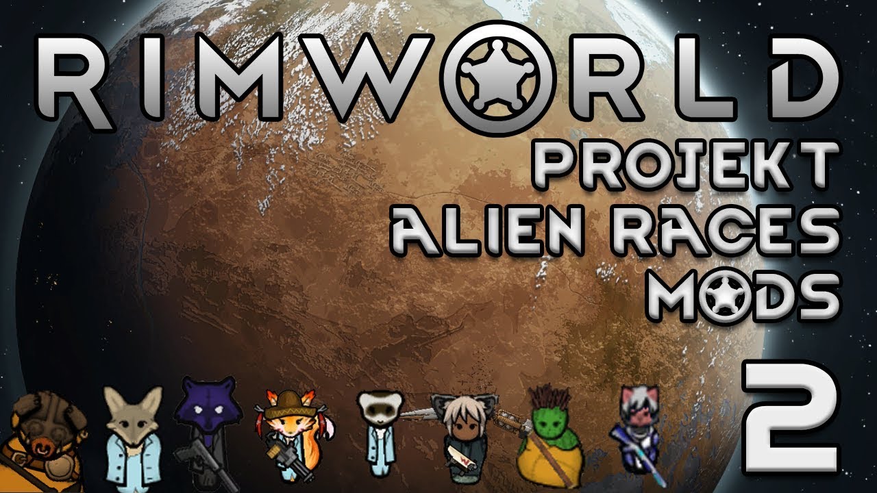 EIN KURZES INTERMEZZO... #02 - Let's Play Rimworld - Alien Races Mods ...