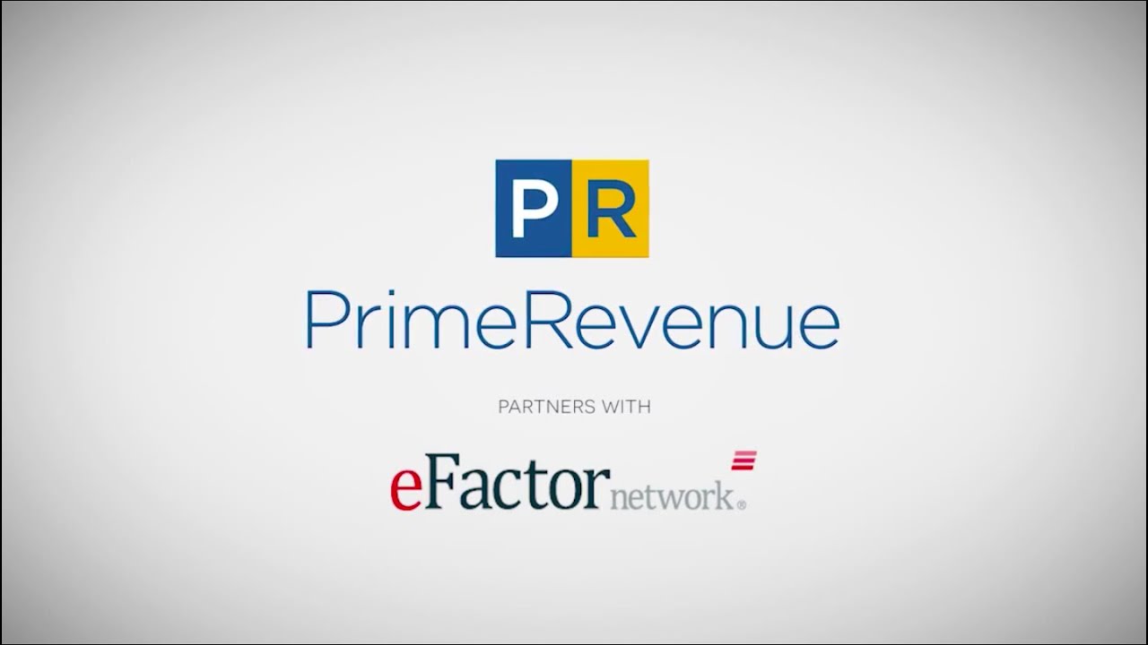 PrimeRevenue and eFactor Network Part 3 - YouTube