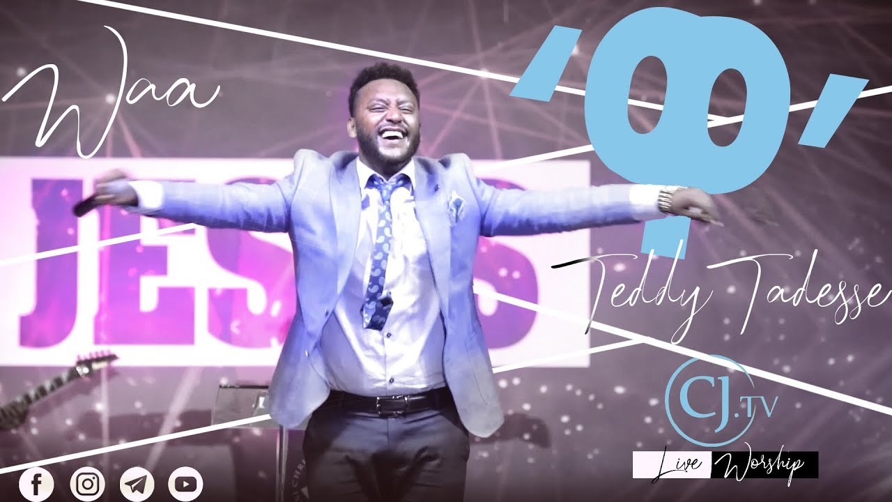 "ዋ!!" // ዘማሪ ቴዲ ታደሰ // Live Worship//@CJTv - YouTube