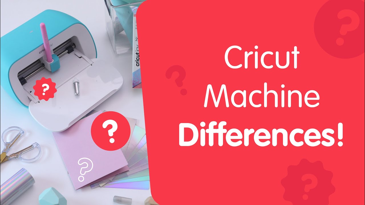 Cricut Machine Differences: Explore Air 2 vs Maker vs Joy ...