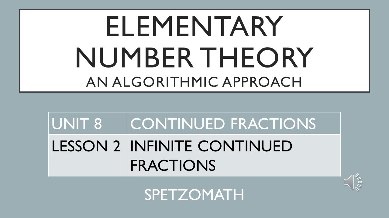 08-02 Regular Continued Fractions of Irrational Numbers - YouTube