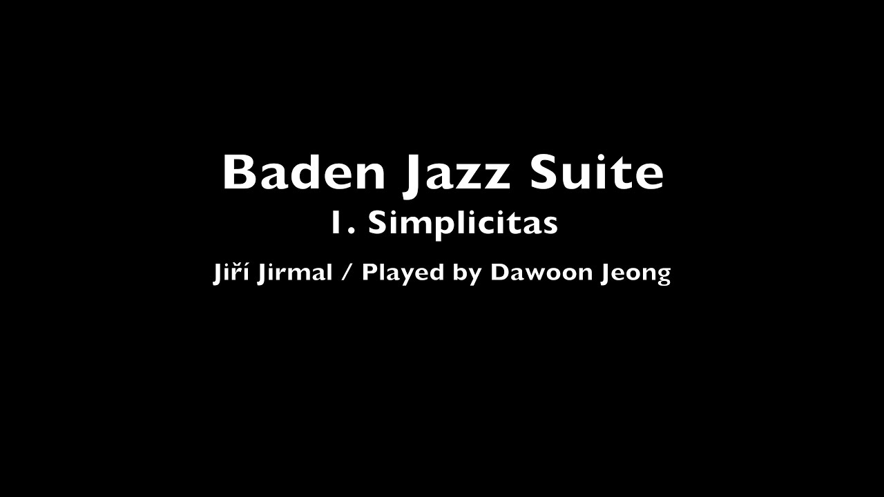 Baden Jazz Suite: 1. Simplicitas - Jiří Jirmal - YouTube
