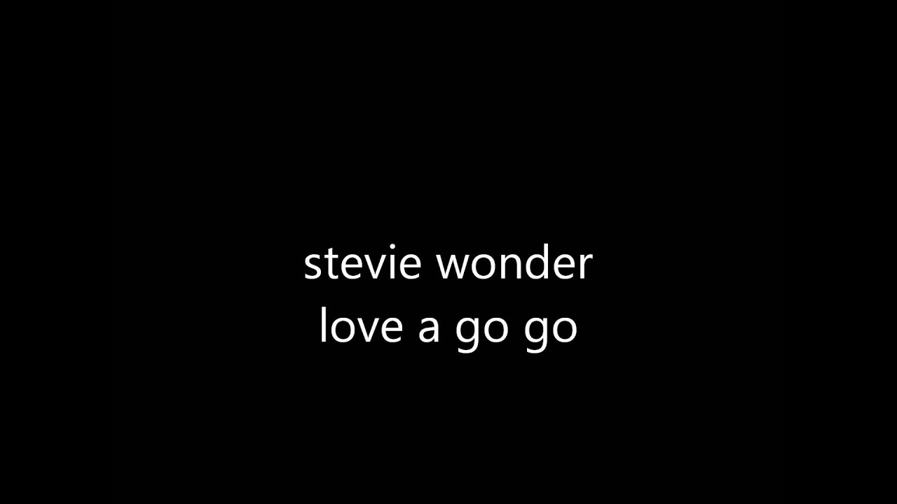 Stevie Wonder - Love A Go Go - YouTube