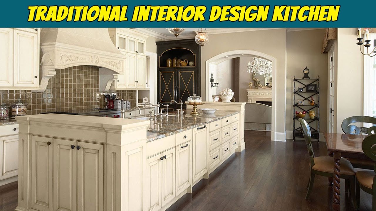 Interior Design Kitchen Traditional
