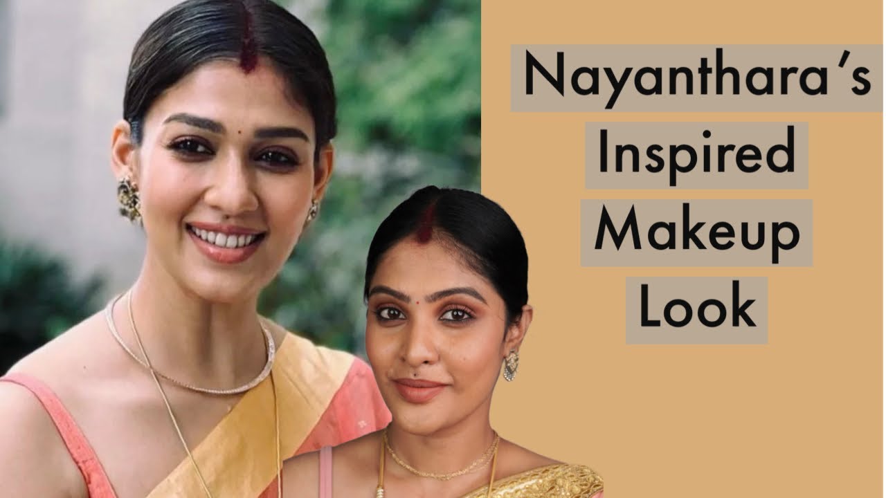 Nayanthara's Diwali Makeup look | Nayanthara's Inspired makeup look ...
