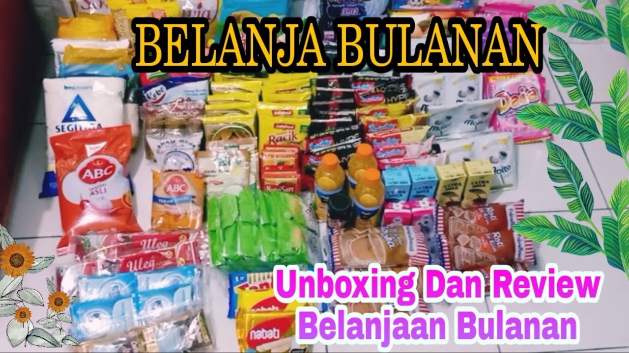 BELANJA BULANAN || UNBOXING DAN REVIEW BELANJAAN BULANAN || KEGIATAN ...