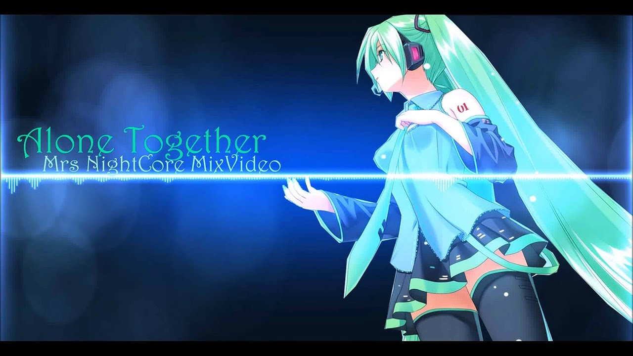 [Nightcore] Fall Out Boy - Alone Together - YouTube
