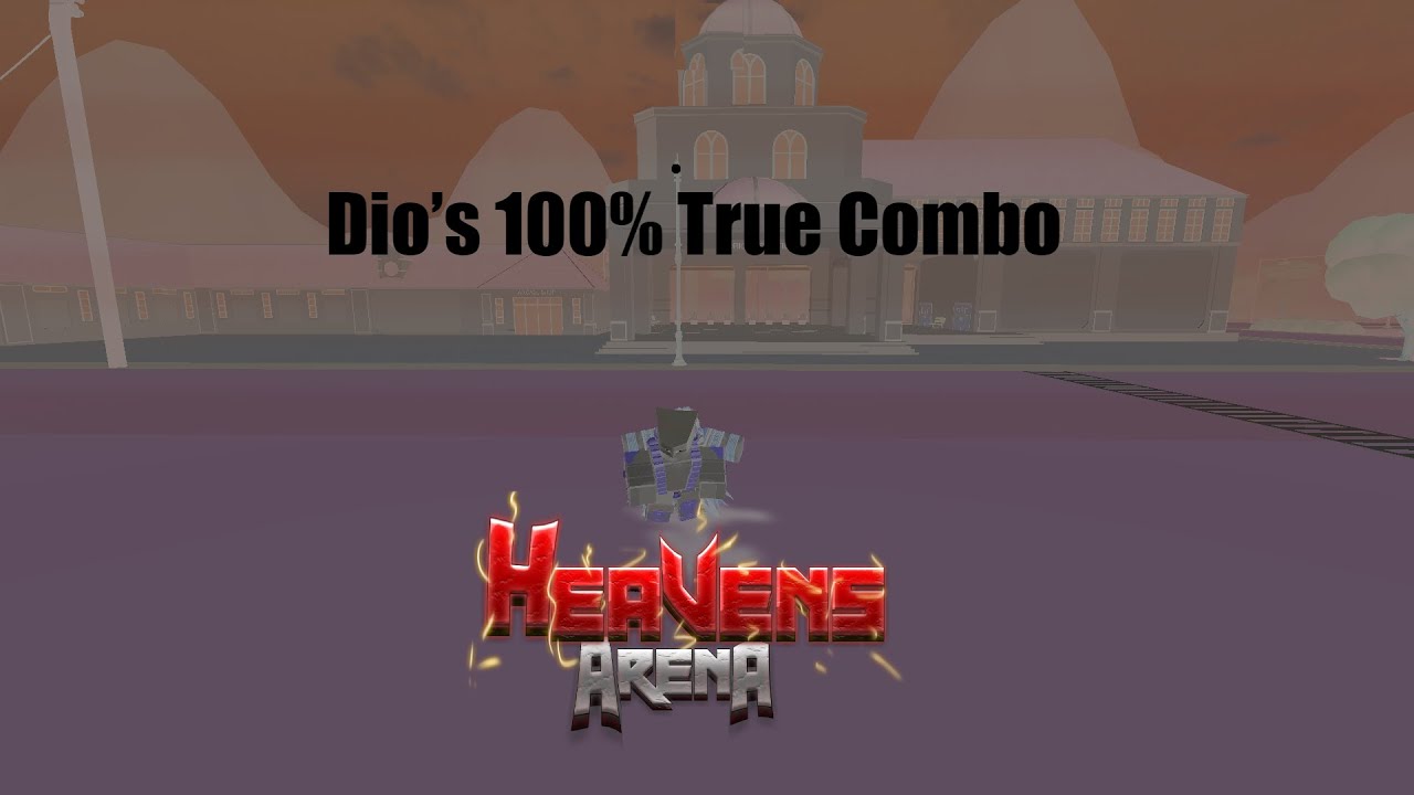 The Ultimate Dio 100% True Combo | Heavens Arena - YouTube