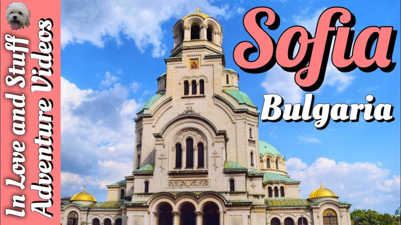 Stopping in Sofia | Bulgaria - YouTube