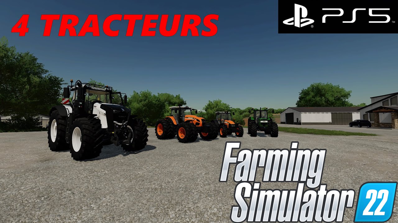 FS 22 Mod #9 3 Tracteurs [FR-PS5] - YouTube