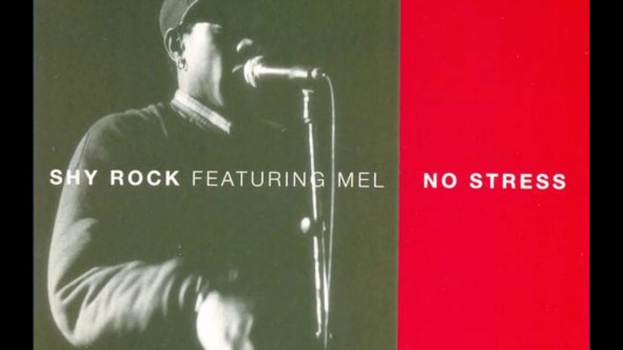 Shy Rock Feat. Mel ‎– No Stress - YouTube