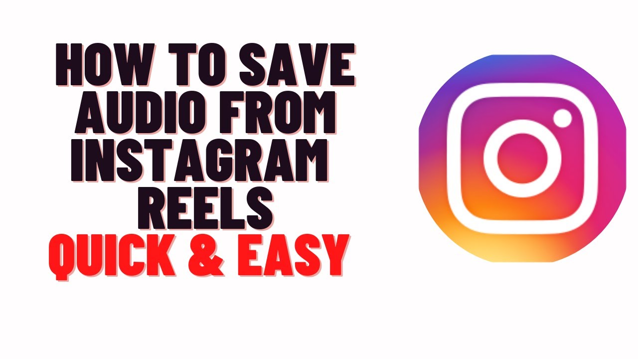 How To Save Audio From Instagram Reels YouTube how-to-save-audio-from-instagram-reels-youtube