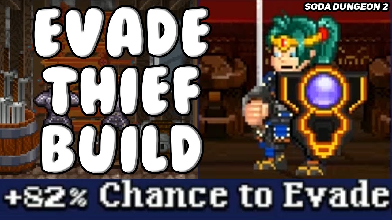 "Immortal" Evade Thief 10k Level Build | Soda Dungeon 2 Best Team Test ...