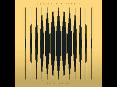 Jonathan Fitoussi - Plein Soleil (Full Album)