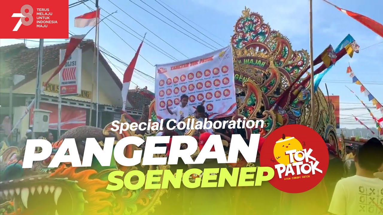 PANGERAN SOENGENEP X Taretan TOK PATOK Pajjar lagghu Pawai Kemerdekaan ...