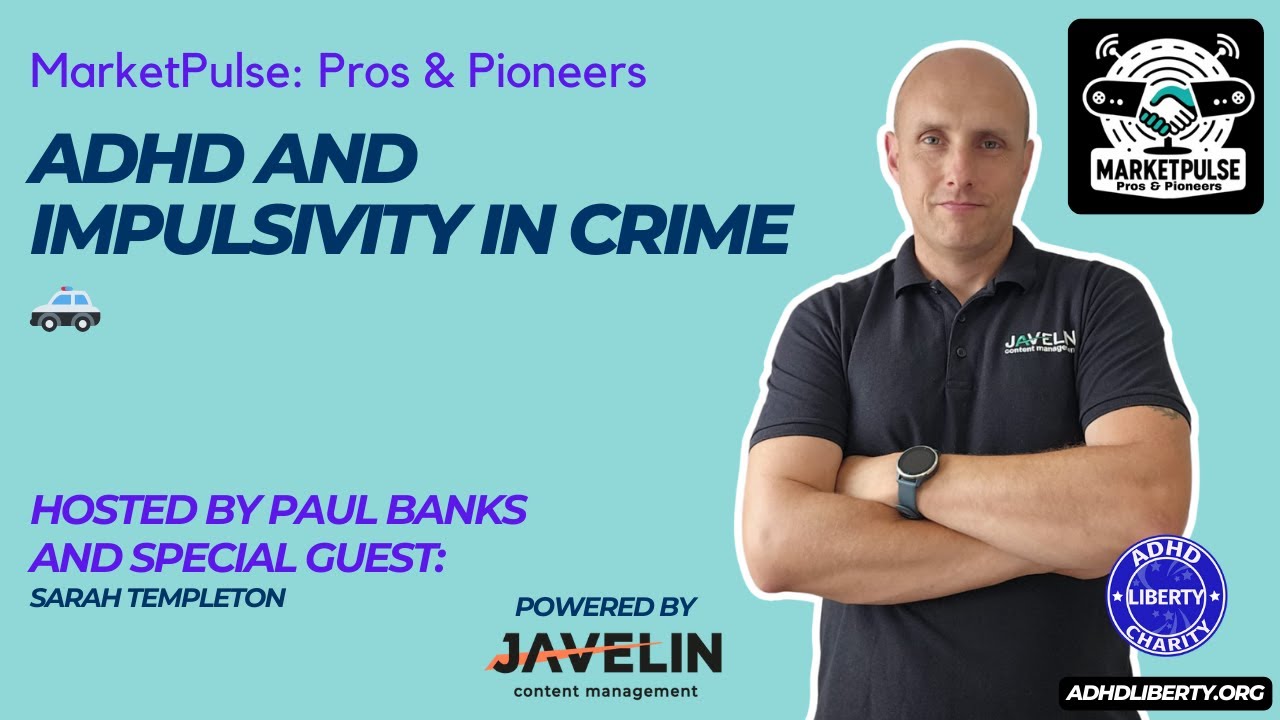 ADHD and Impulsivity in Crime 🚓 | #B2BMarketing #Podcast - YouTube