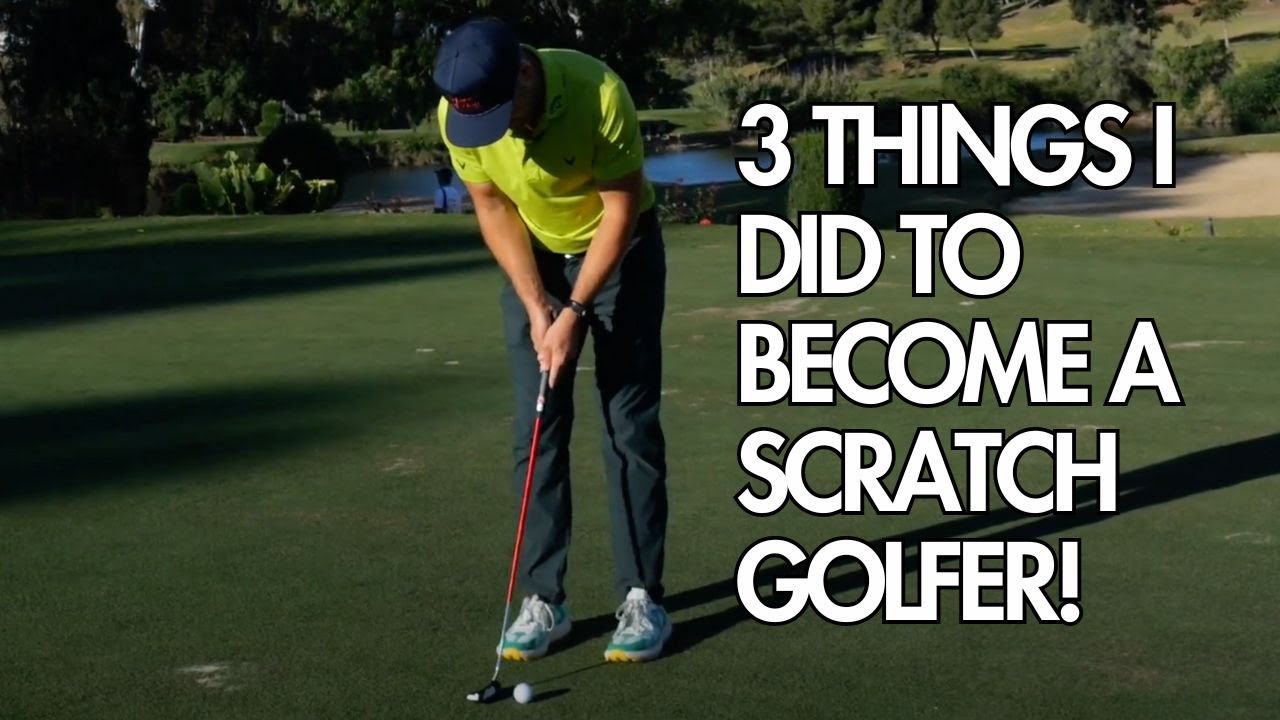 3 things I did to start playing scratch golf! - YouTube