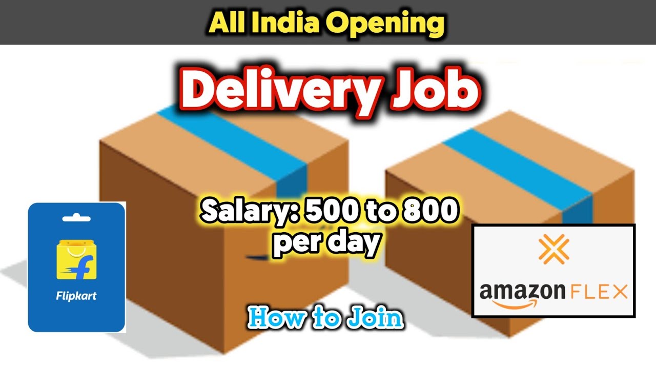 Delivery Job | Flipkart & amazon flex | Online Apply how to join full ...