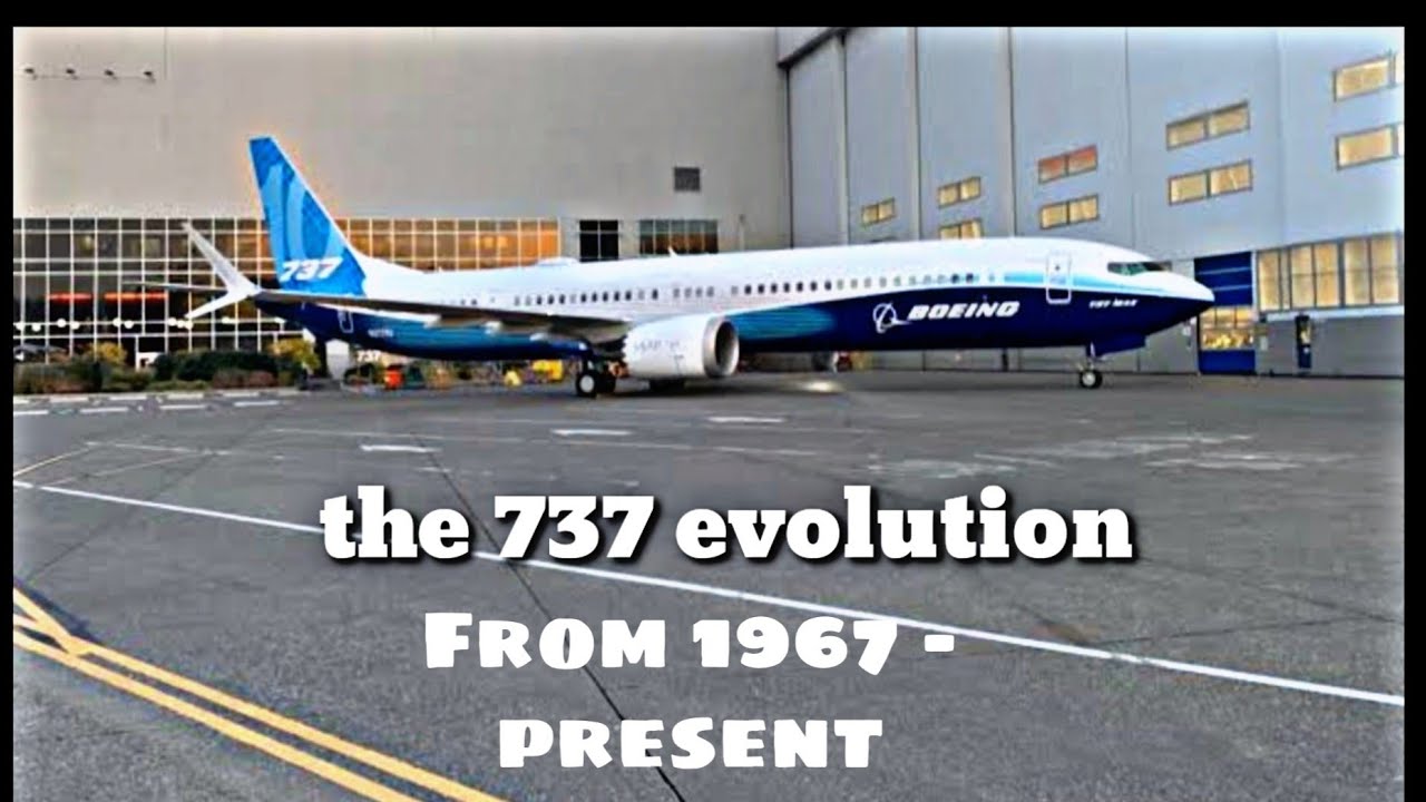 The 737 Evolution from 1967 to Present - YouTube
