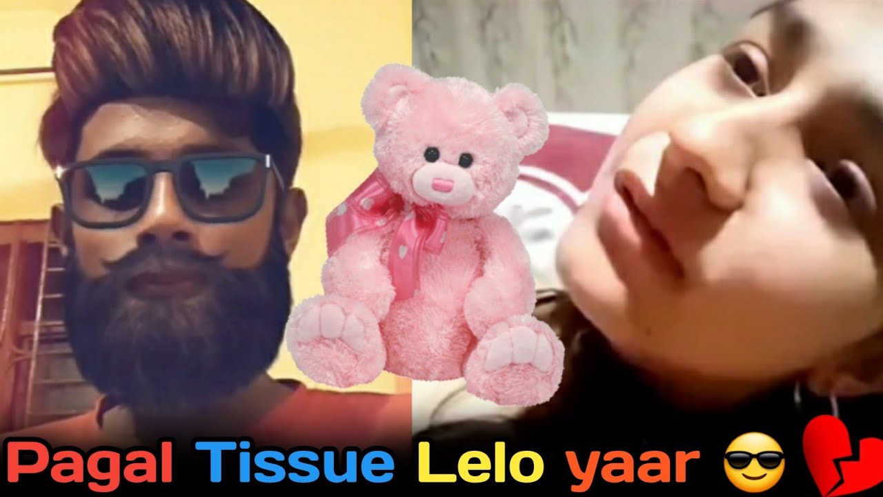 Pagol tissue Lelo yaar 😎 - YouTube