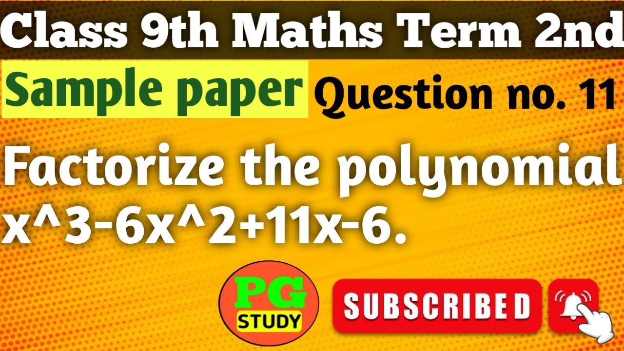 Factorize The Polynomial X 3 6x 2 11x 6 YouTube