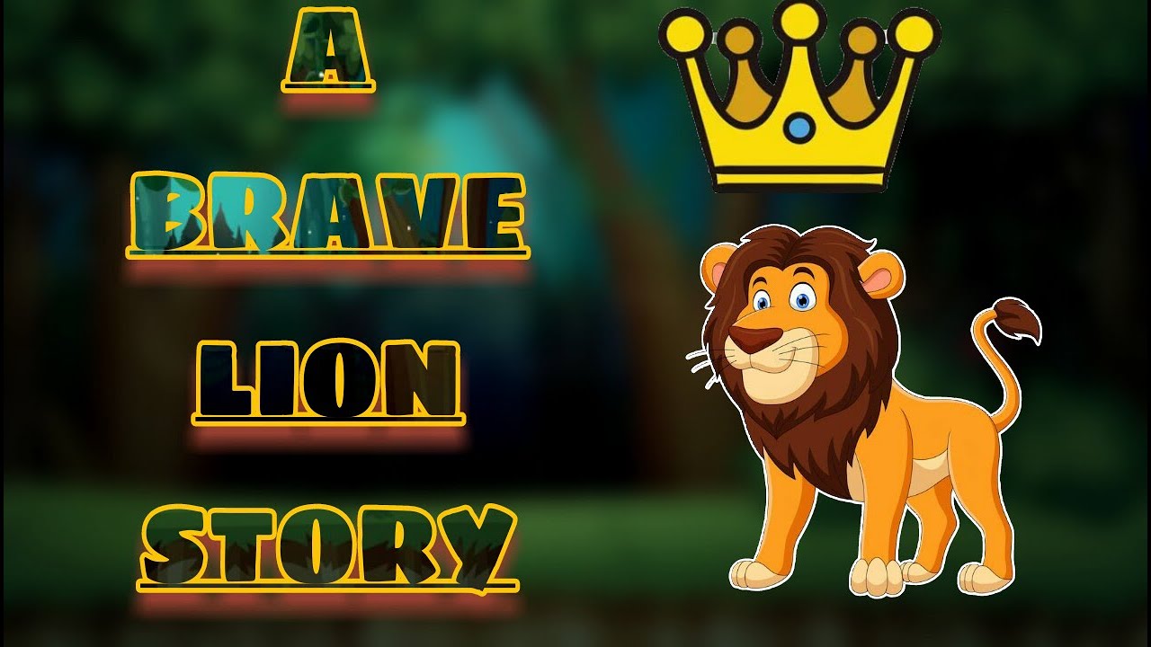 Short Story in English | A Brave Lion Moral story | Moralstories92 ...