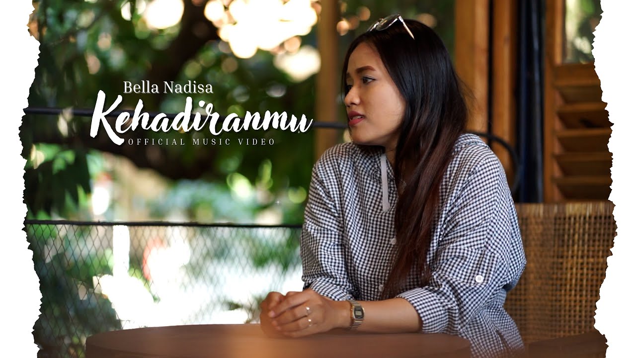 KEHADIRANMU - Bella Nadisa [ official music video ] - YouTube