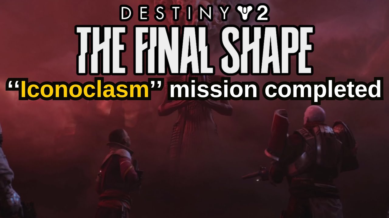 Destiny 2: The Final Shape Quest Step 27 of 34 ''Iconoclasm'' mission ...