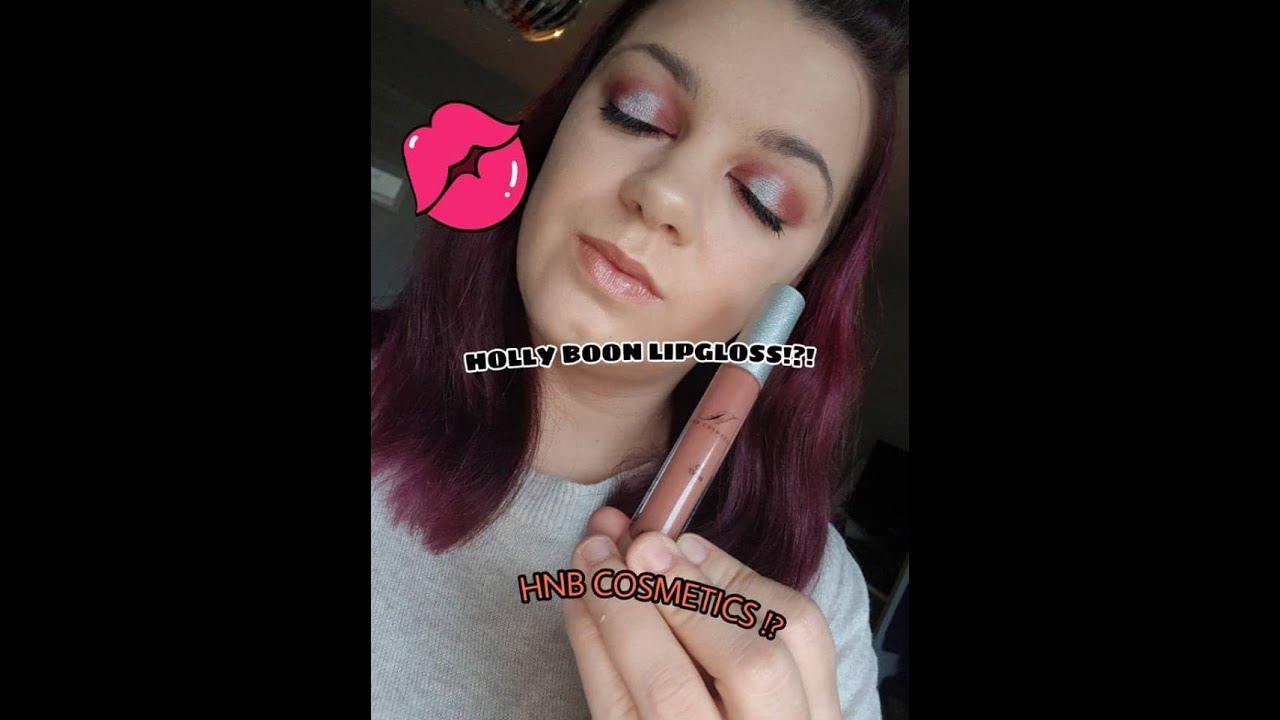 HNB COSMETICS REVIEW | HOLLY BOON LIP GLOSSES | - YouTube