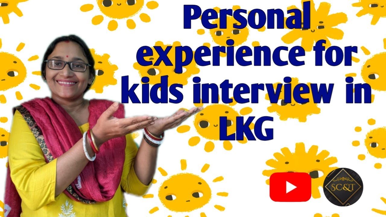 Personal Experience for kids interview in LKG - YouTube