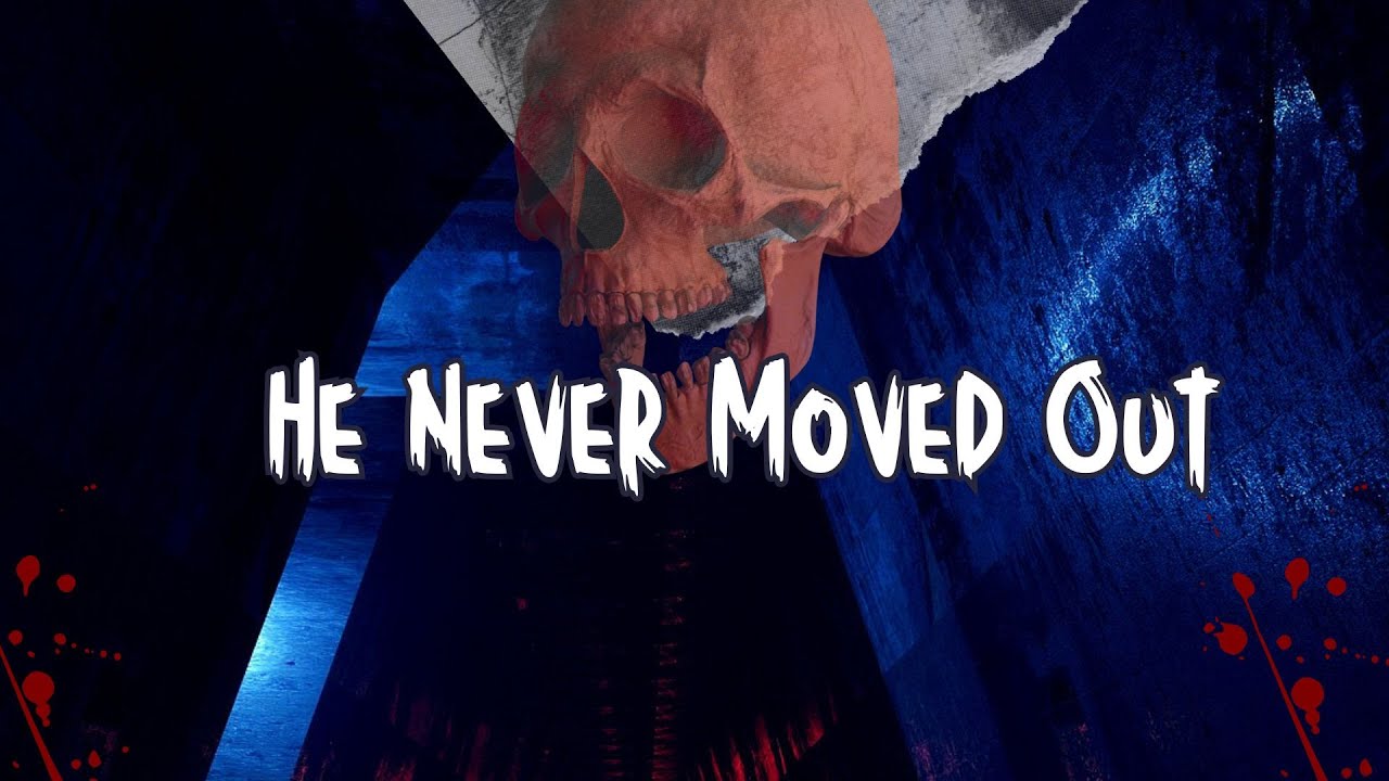 He Never Moved Out | Short Horror Film | Scary True Stories - YouTube