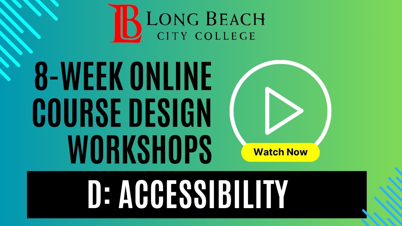 8-Week Course Design for Online Teaching: Workshop D: Accessibility ...